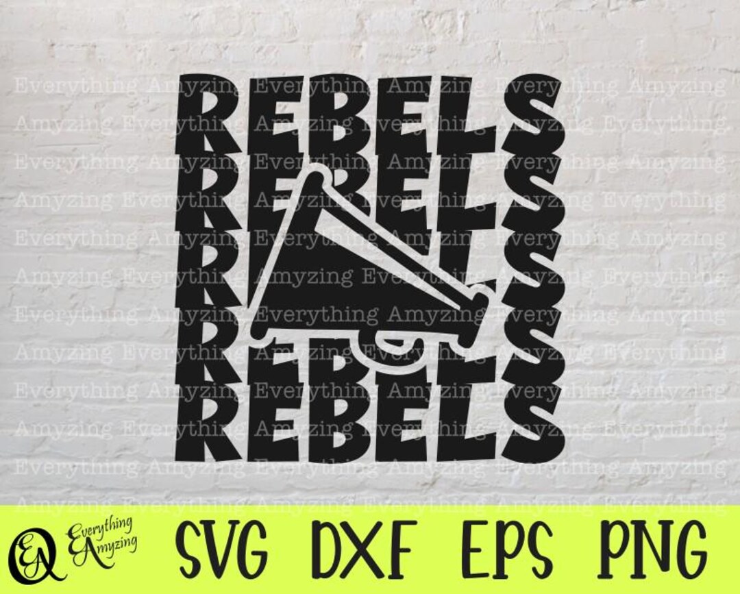 Rebels Cheer Svg, Rebels Mascot Svg, Rebels High School Svg, Rebels ...