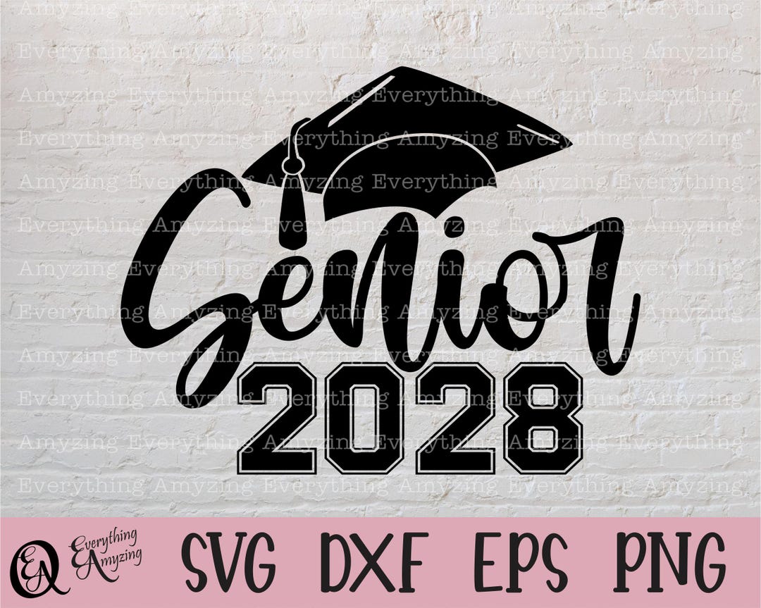 Senior 2028 Svg, Senior Class Svg, Graduation Svg, High School Svg ...
