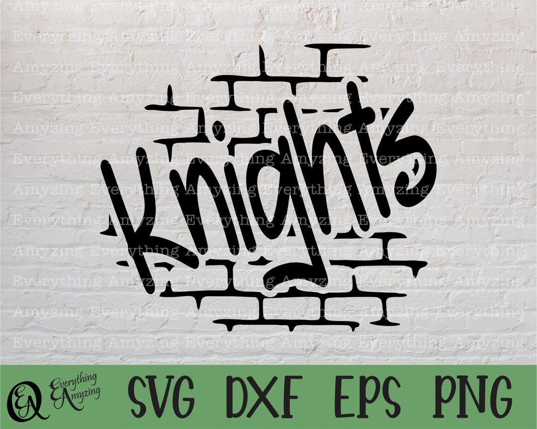 Knights Graffiti Svg, Knights Mascot Svg, Knight School Spirit, Knights ...