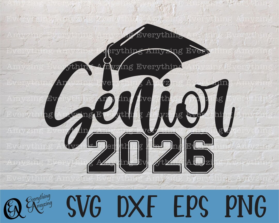 Senior 2026 Svg, Senior Class Svg, Graduation Svg, High School Svg ...
