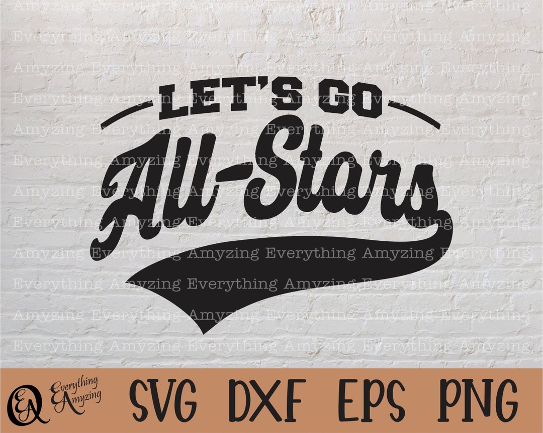 Let's Go All Stars Svg, All-stars Mascot Svg, All Stars High School Svg ...