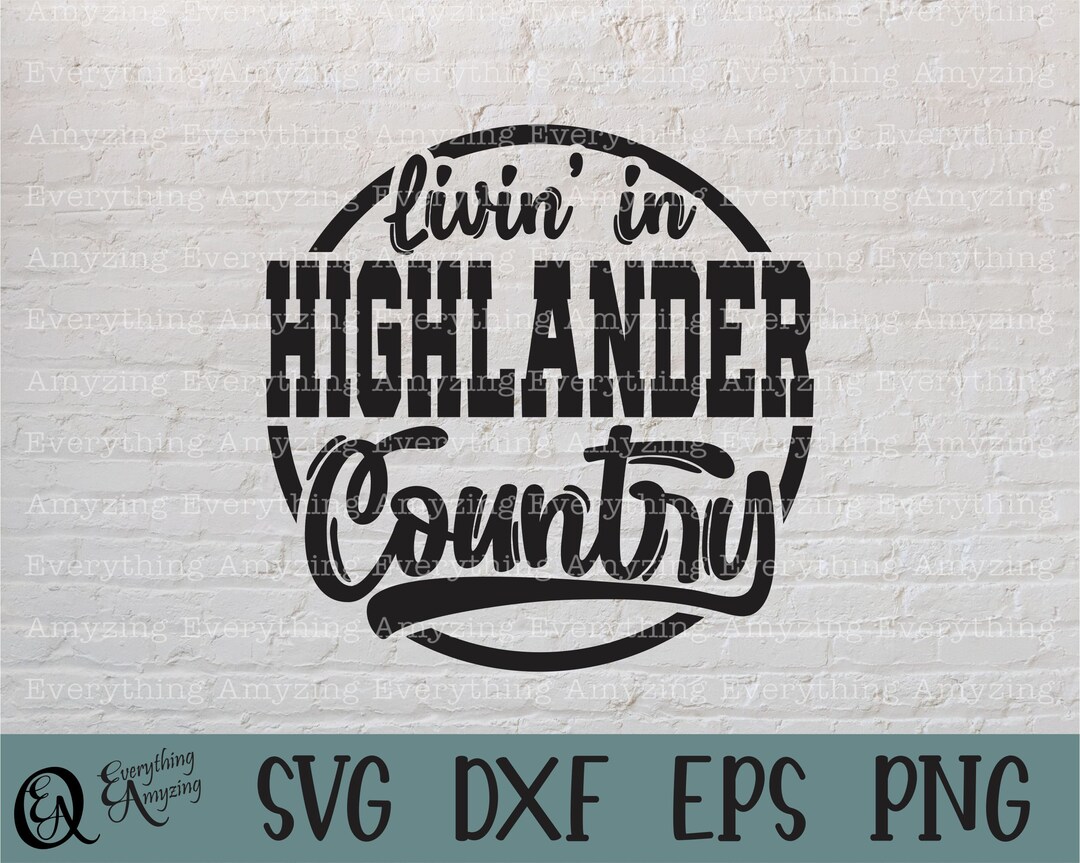Highlander Country Svg, Highlanders Mascot Svg, Highlanders School ...