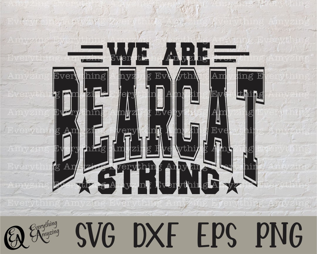 Bearcat Strong Svg, Bearcats Mascot Svg, Bearcats School Spirit Svg ...