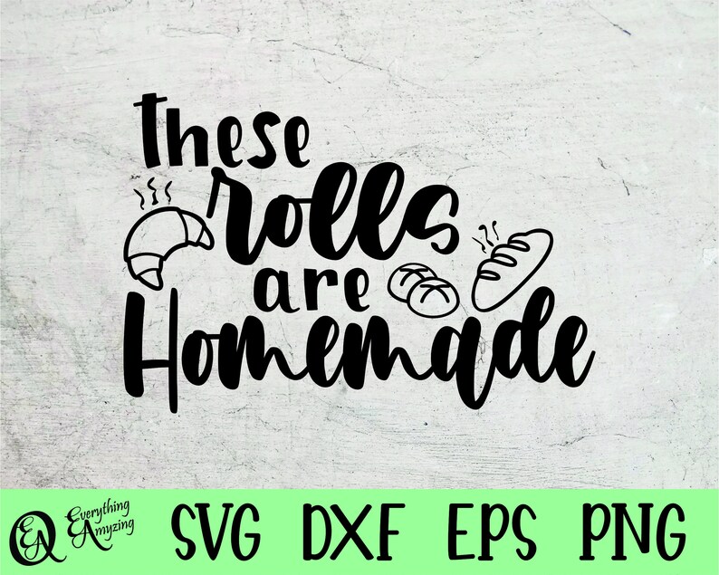 These Rolls Are Homemade Svg Baking Svg Kitchen Svg Funny - Etsy Ireland