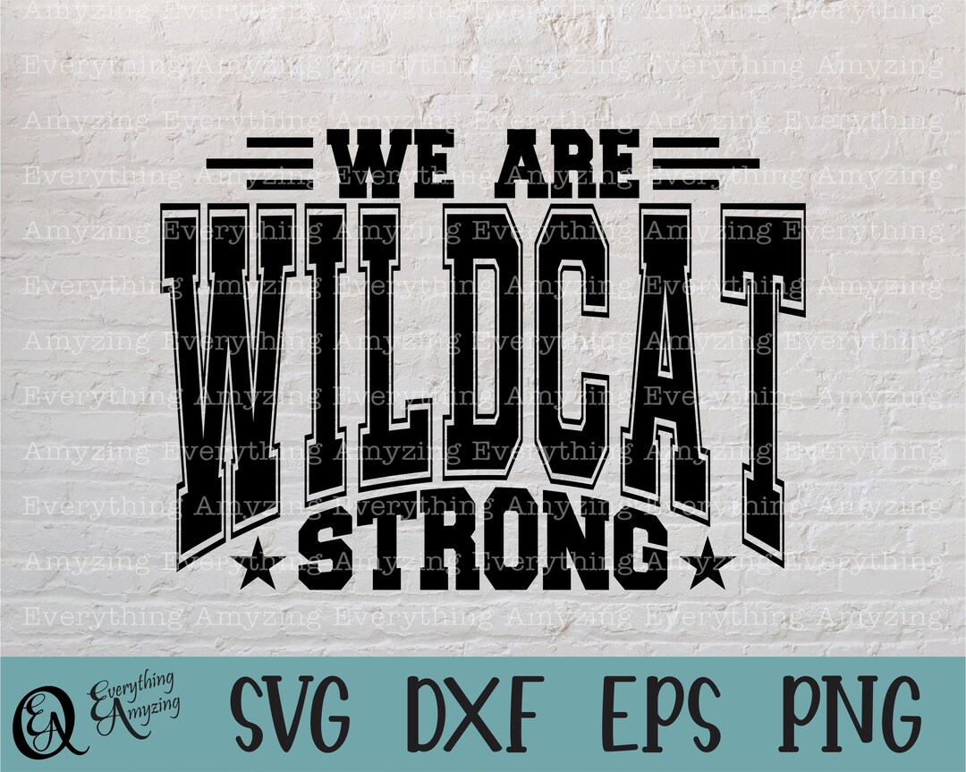 Wildcat Strong Svg, Wildcats Mascot Svg, Wildcats School Spirit Svg ...