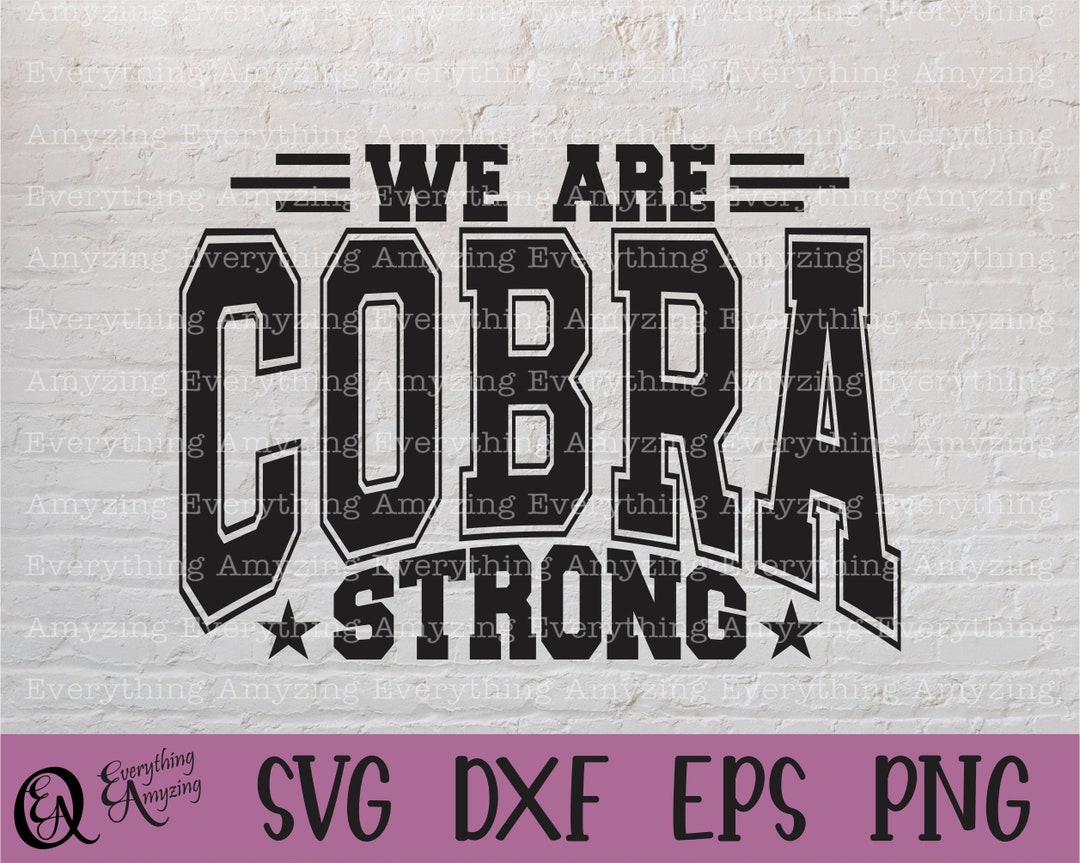 Cobra Strong Svg, Cobras Mascot Svg, Cobras School Spirit Svg, Cobras ...