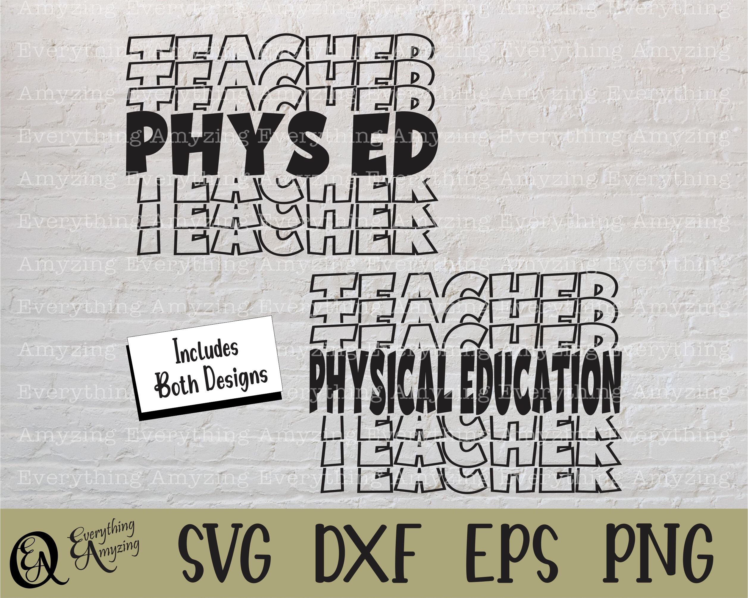 Physical Education Teacher Svg, Phys Ed Teacher Svg, PE Teacher Svg ...