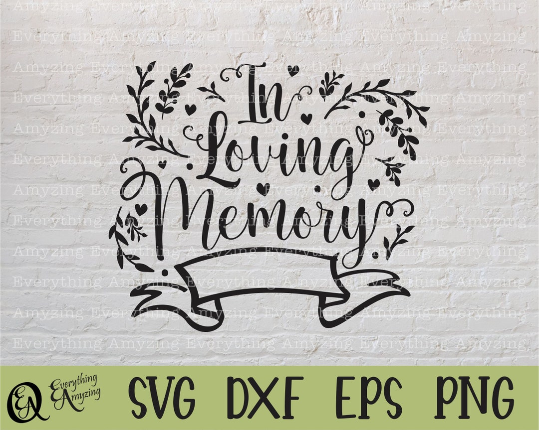 In Loving Memory Svg, in Memory of Svg, Rest in Peace Svg, Heaven Svg ...