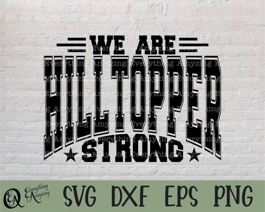 Hilltopper Strong Svg, Hilltoppers Mascot Svg, Hilltopper School Spirit ...