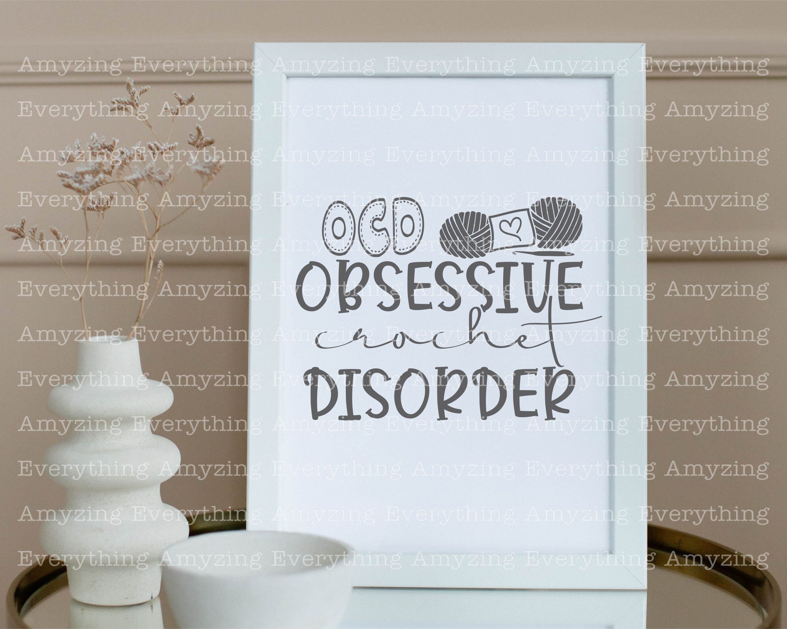 OCD Obsessive Crochet Disorder Svg, Crochet Svg, Knitting Svg, Sewing ...