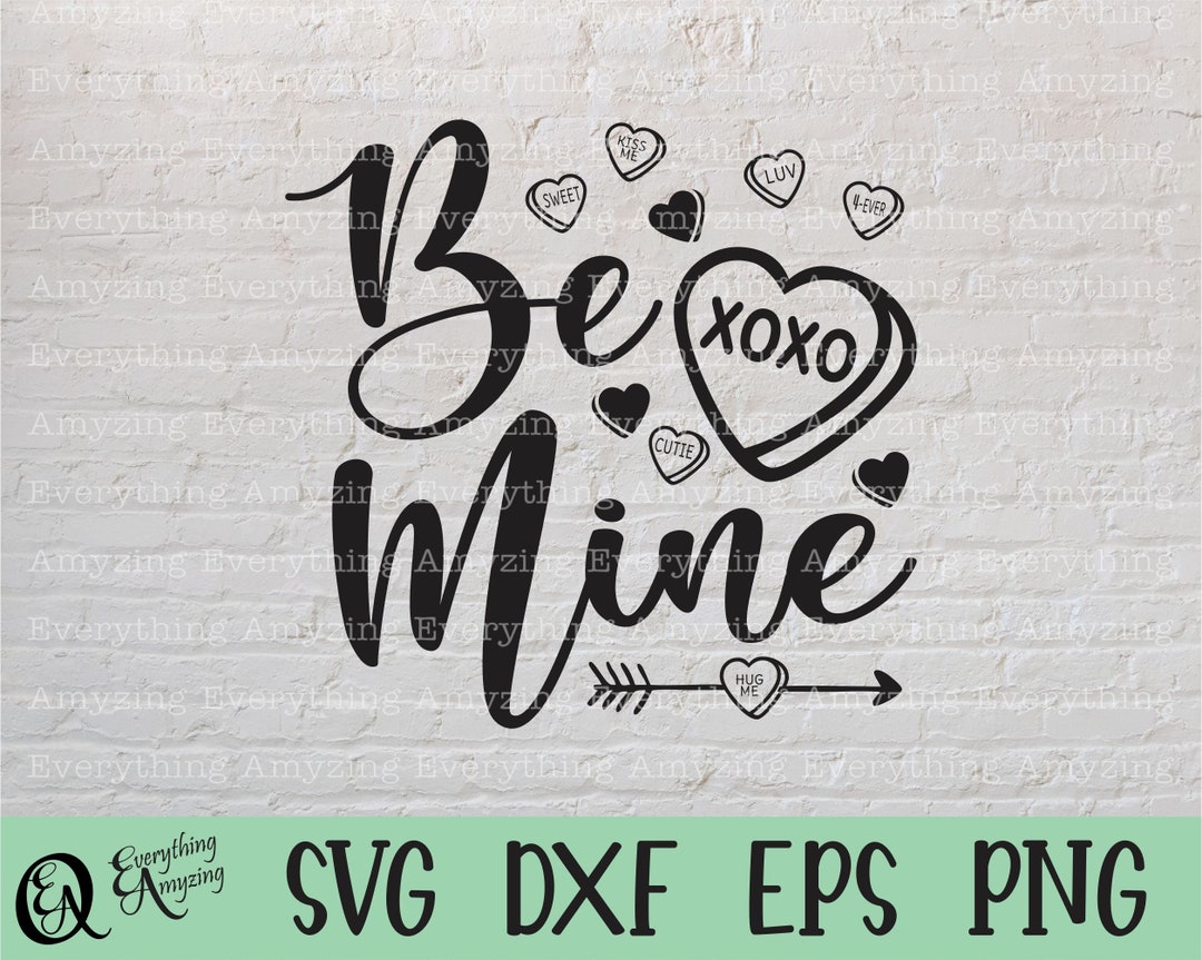 Be Mine Svg, Valentines Day Svg, Love Svg, Xoxo, I Love You, Galentines ...