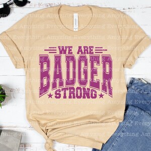 Badger Strong Svg, Badgers Mascot Svg, Badgers School Spirit Svg ...