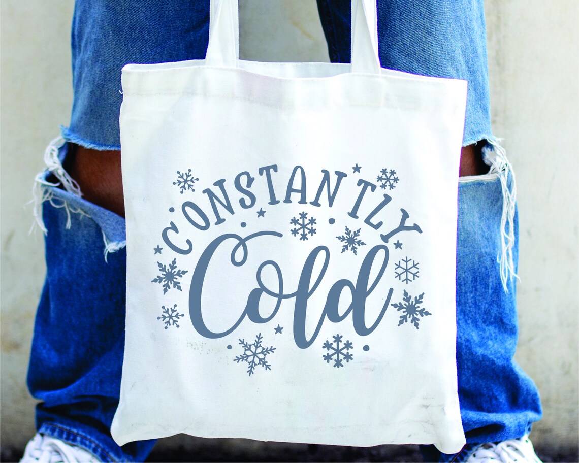 Constantly Cold Svg Always Cold Svg Winter Svg It's - Etsy