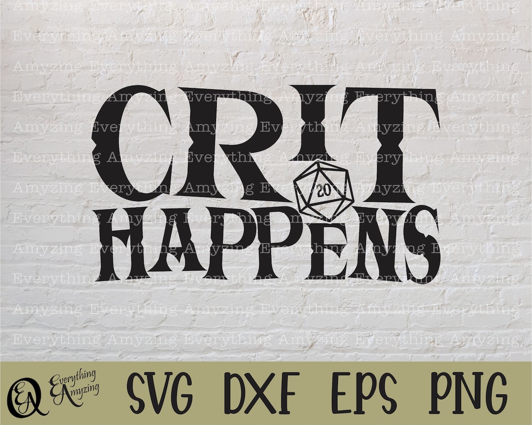 Crit Happens Svg, Dungeons and Dragons Svg, Dnd Svg, Dice Dnd, Dungeon ...