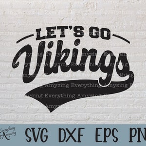 Let's Go Vikings Svg, Vikings Mascot Svg, Vikings School Spirit Svg ...