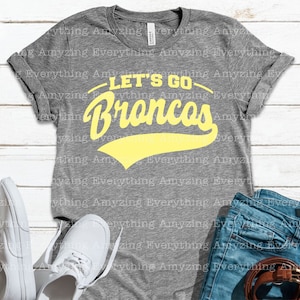 Let's Go Broncos Svg, Broncos Mascot Svg, Broncos School Spirit Svg ...