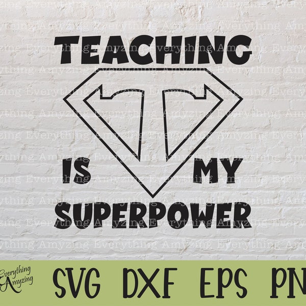 Teaching is My Superpower Svg - Etsy
