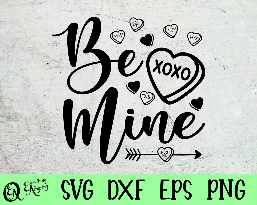 Be Mine Svg Valentines Day Svg Love Svg Xoxo I Love You - Etsy