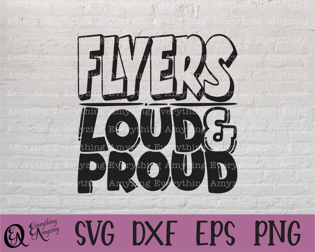 Flyers Loud and Proud Svg, Flyers Mascot Svg, Flyers School Svg, Flyers ...