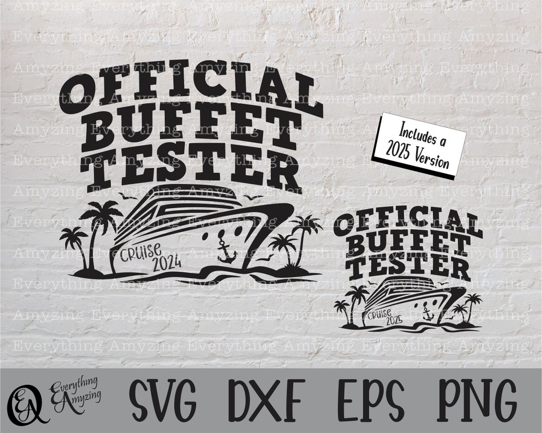 Official Buffet Tester Svg, Cruise Svg, Cruise Vacation, Travel Svg ...