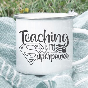 Teaching is My Superpower Svg, Teaching Svg, School Svg, Teacher Svg ...