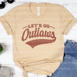 Let's Go Outlaws Svg, Outlaws Mascot Svg, Outlaws School Spirit Svg ...
