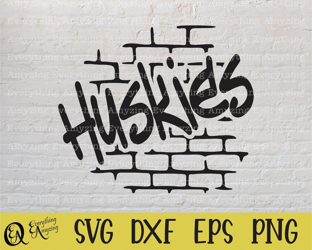 Huskies Graffiti Svg, Huskies Mascot Svg, Husky School Spirit, Huskies ...