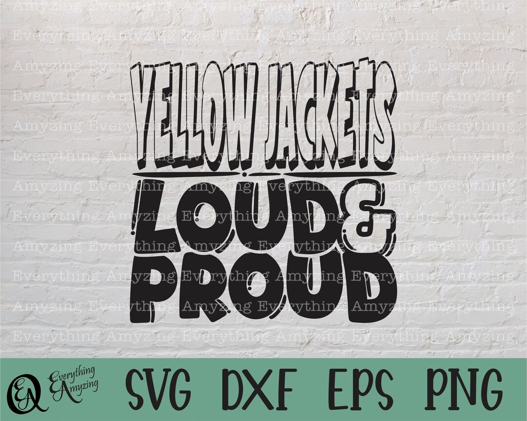 Yellow Jackets Loud and Proud Svg, Yellow Jacket Mascot Svg, Yellow ...