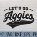 Let's Go Aggies Svg, Aggies Mascot Svg, Aggies School Spirit Svg ...