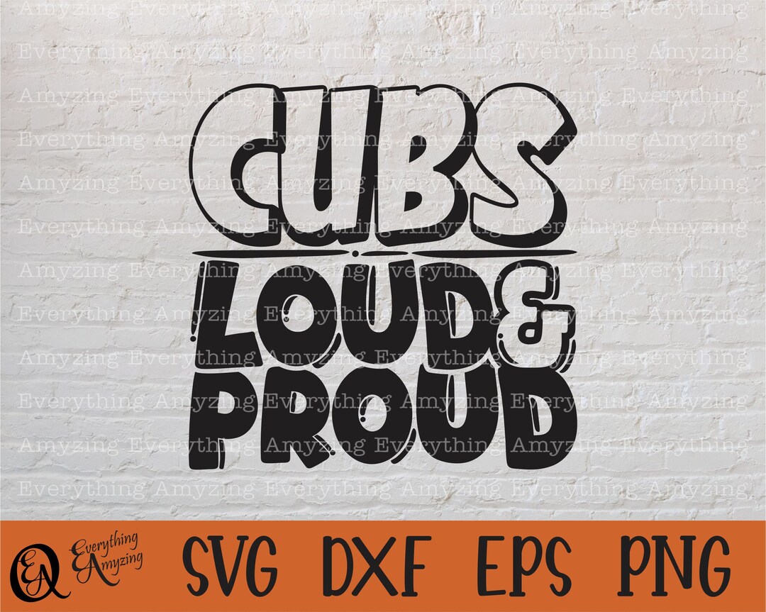 Cubs Loud and Proud Svg, Cubs Mascot Svg, Cubs School Svg, Cubs ...