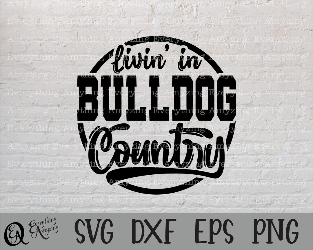 Bulldog Country Svg, Bulldog Mascot Svg, Bulldogs School Spirit Svg ...