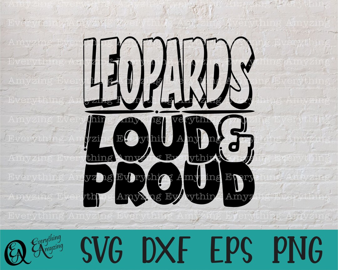 Leopards Loud and Proud Svg, Leopards Mascot Svg, Leopards School Svg ...