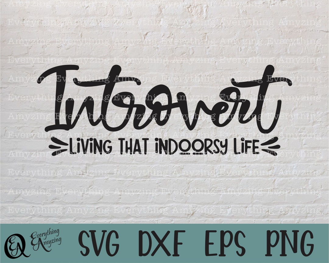 Introvert Svg, Homebody Svg, Anti Social Svg, Indoorsy, Socially ...