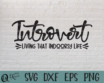 Introvert Svg Bundle, Introverts Svg, Funny Svg Sayings, Socially ...