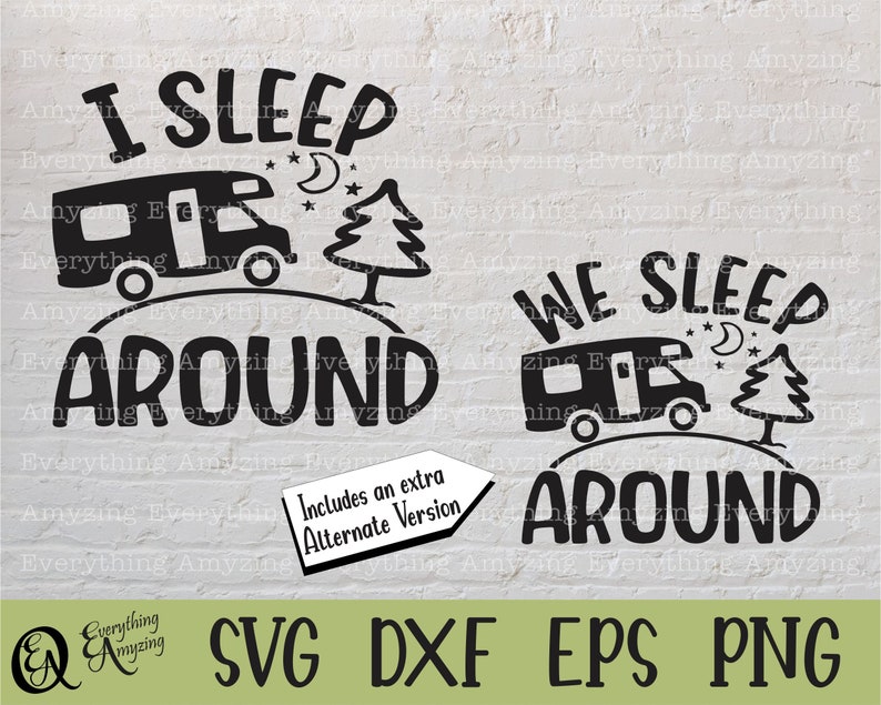 I Sleep Around Svg, Camping Svg, RV Life Svg, Vacation Svg, Trailer Svg ...