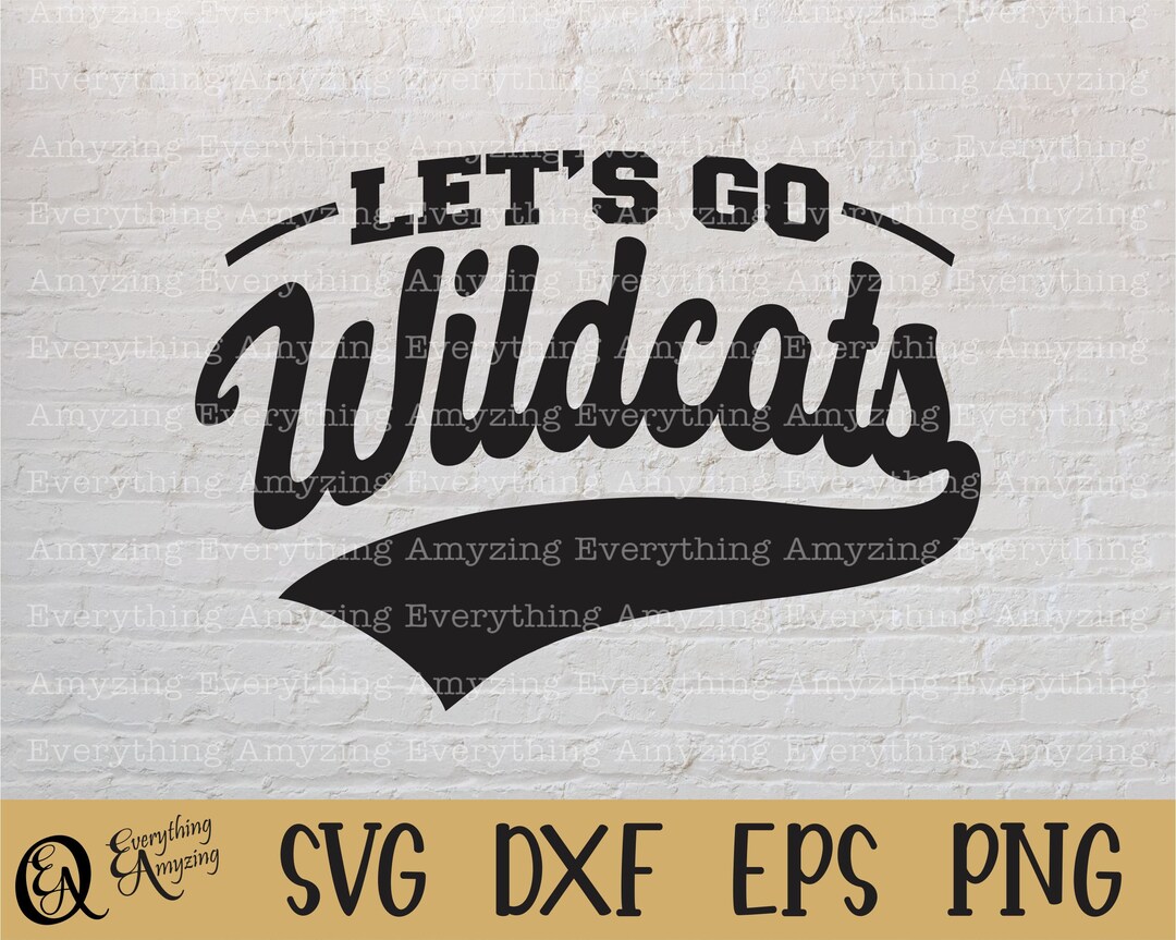 Let's Go Wildcats Svg, Wildcats Mascot Svg, Wildcats School Spirit ...