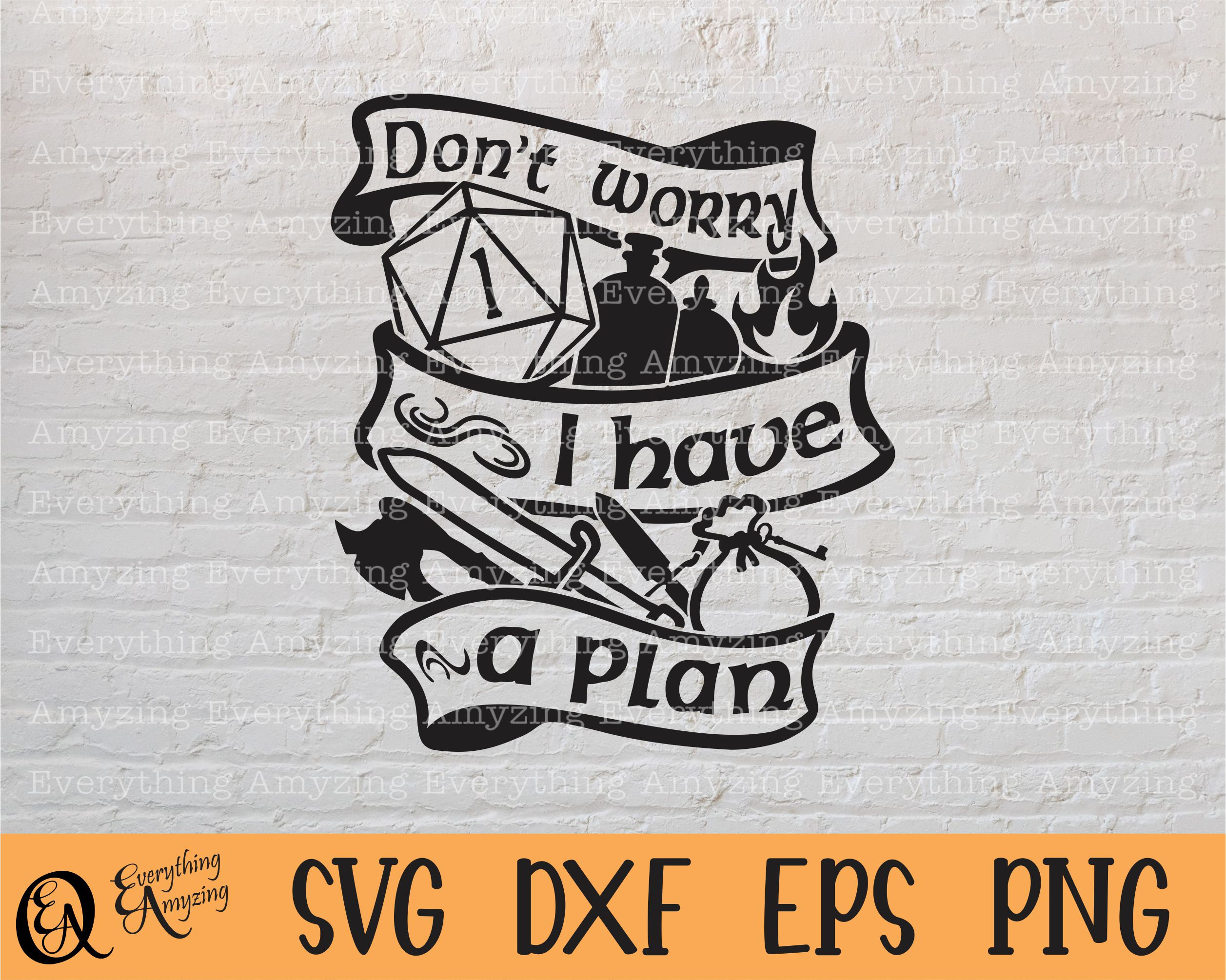 Don't Worry I Have a Plan Svg Dungeons and Dragons Svg - Etsy