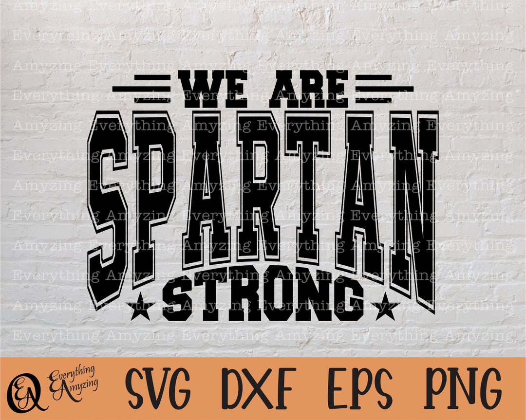 Spartan Strong Svg, Spartans Mascot Svg, Spartans School Spirit Svg ...