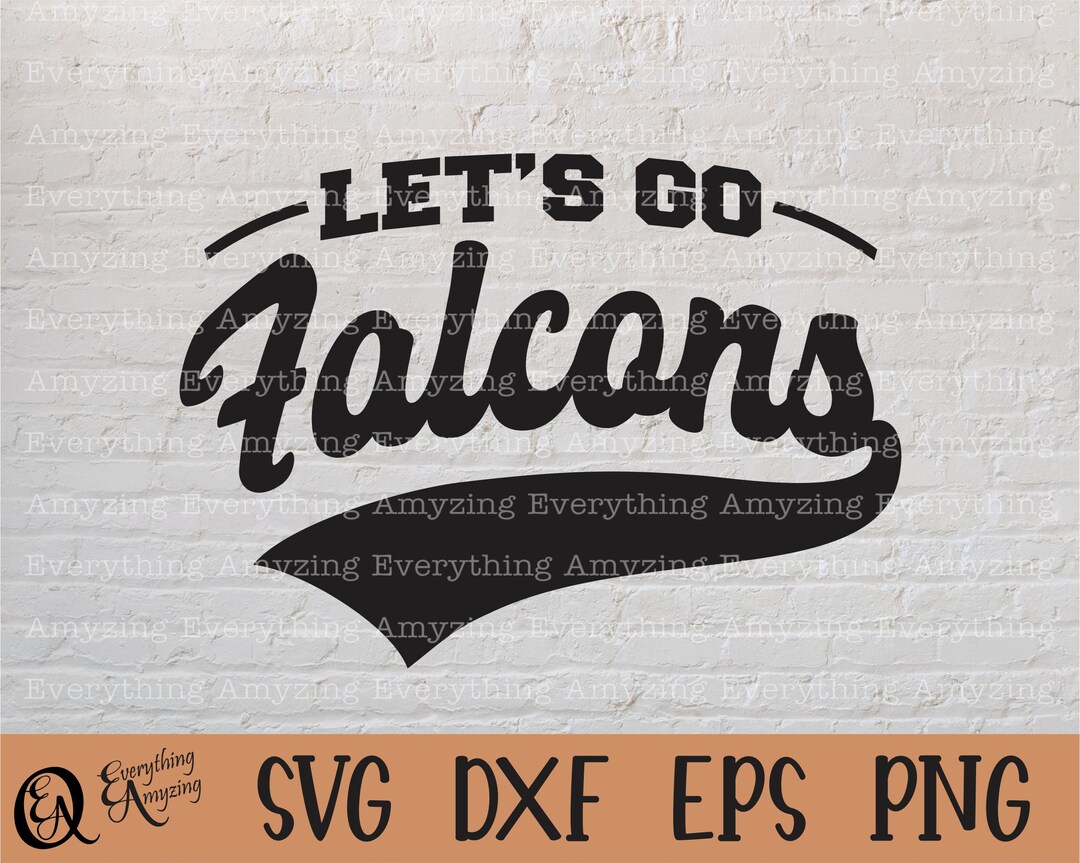 Let's Go Falcons Svg, Falcons Mascot Svg, Falcons School Spirit, Falcon ...