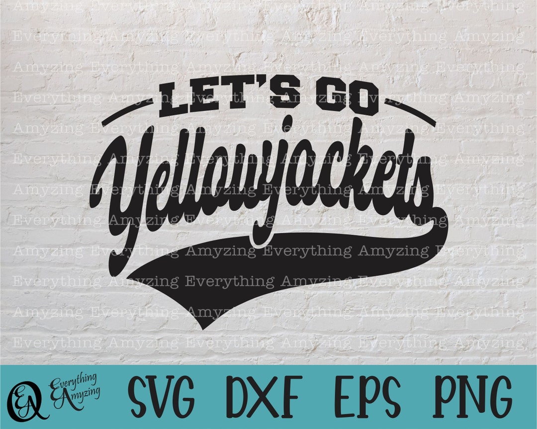 Let's Go Yellowjackets Svg, Yellowjackets Mascot, Yellowjackets School ...