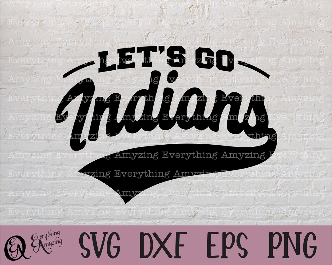 Let's Go Indians Svg, Indians Mascot, Indians School Spirit Svg ...