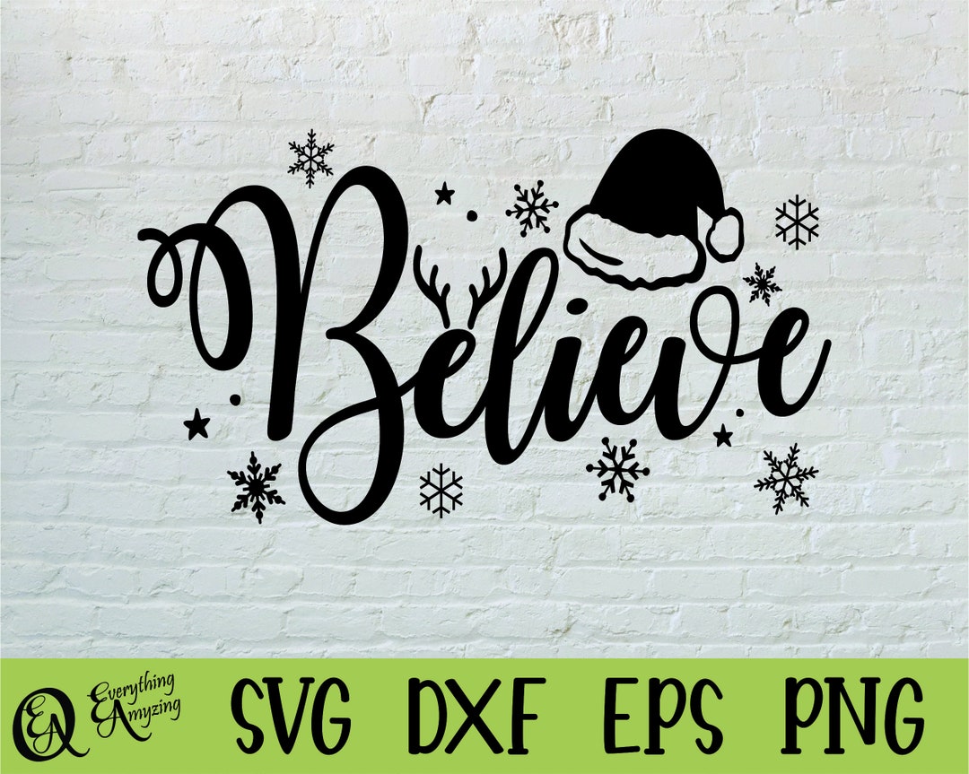 Believe Svg Santa Svg Christmas Svg Believe in the Magic - Etsy