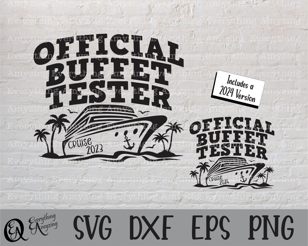 Official Buffet Tester Svg, Cruise Svg, Cruise Vacation, Travel Svg ...