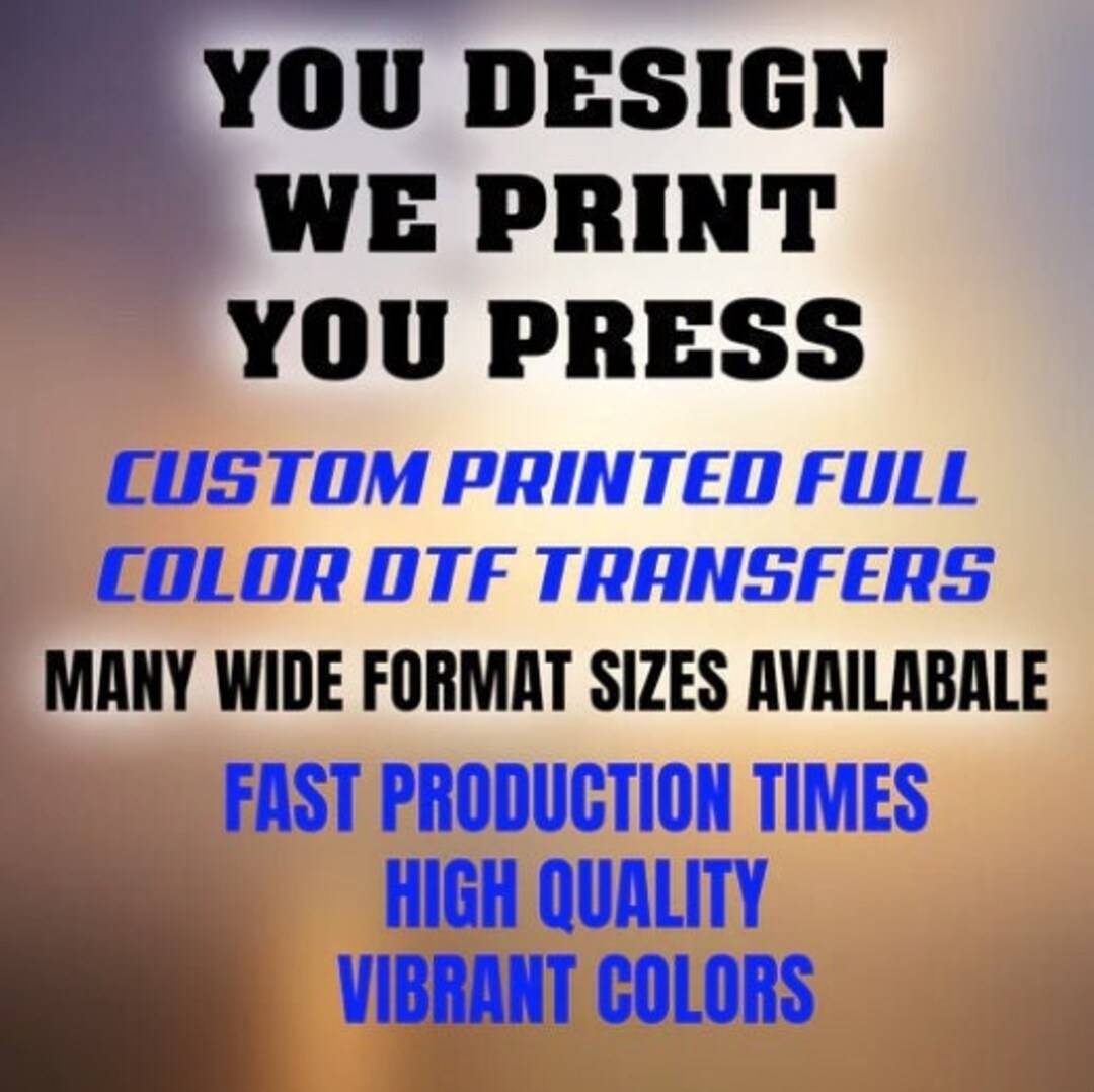 Custom DTF We Print You Press GANG Sheet Ready to Press - Etsy