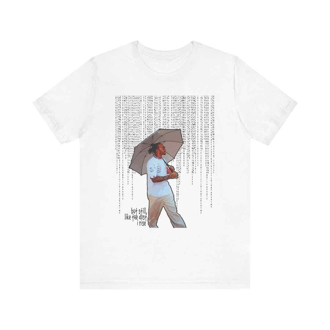 Lewis Hamilton Still I Rise T-shirt - Etsy