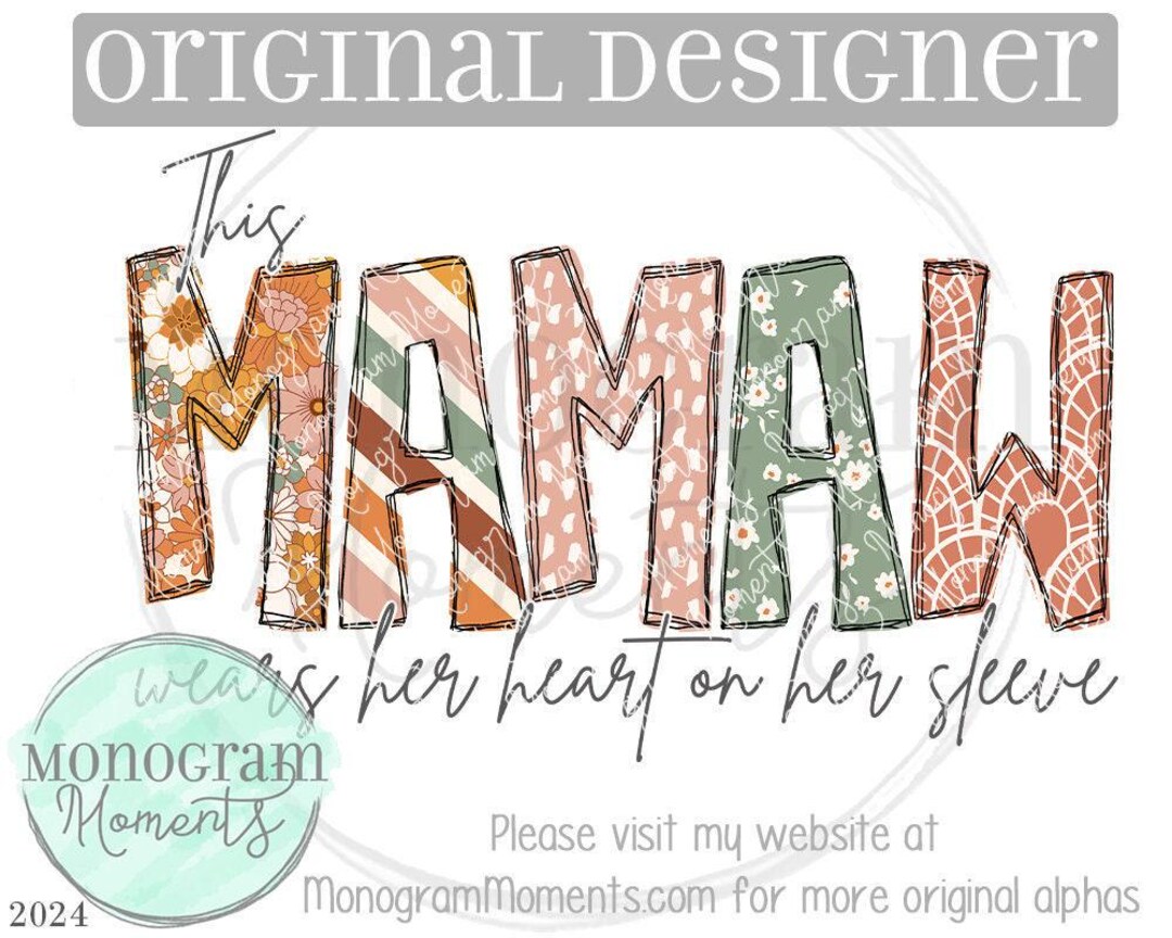 This Mamaw Wears Her Heart on Her Sleeve Png - **ORIGINAL DESIGNER ...
