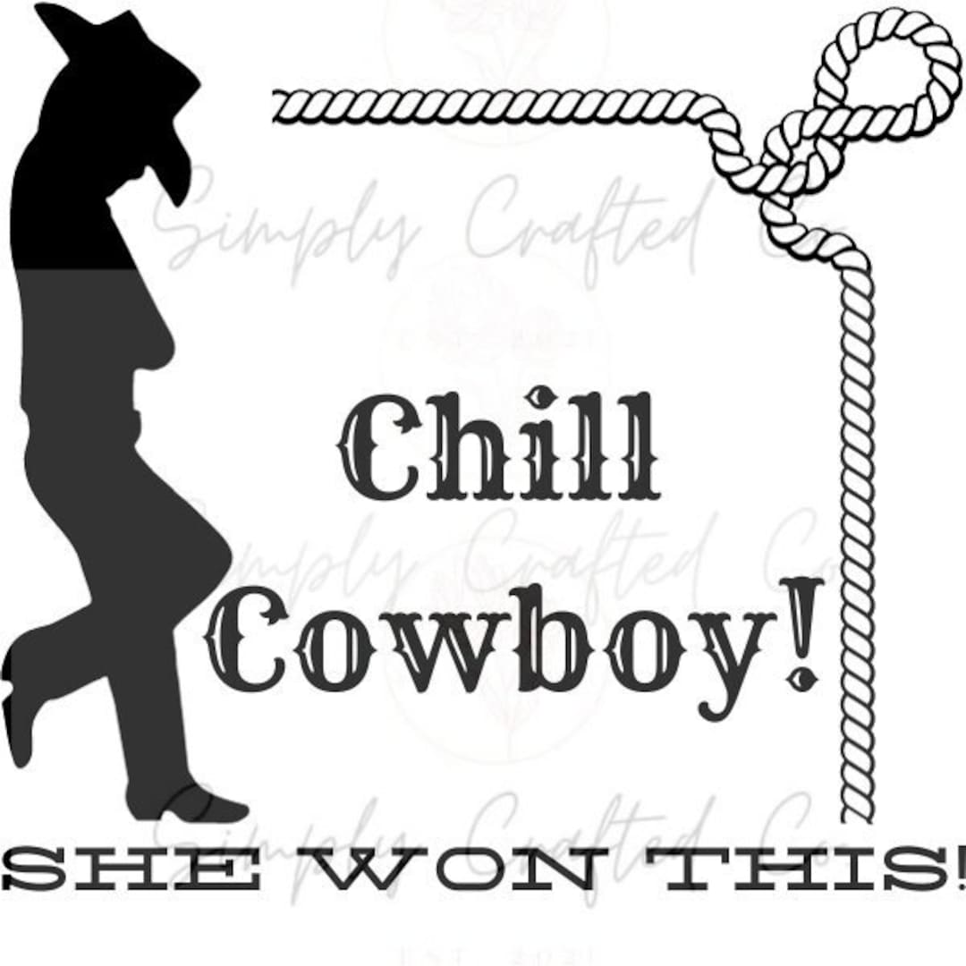 Chill Cowboy Thermal Printer File - Etsy