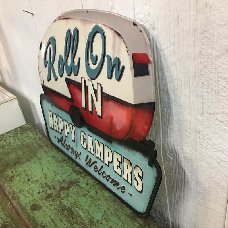 Roll on in Happy Campers Embossed Metal Welcome Sign - Rving Motorhome ...