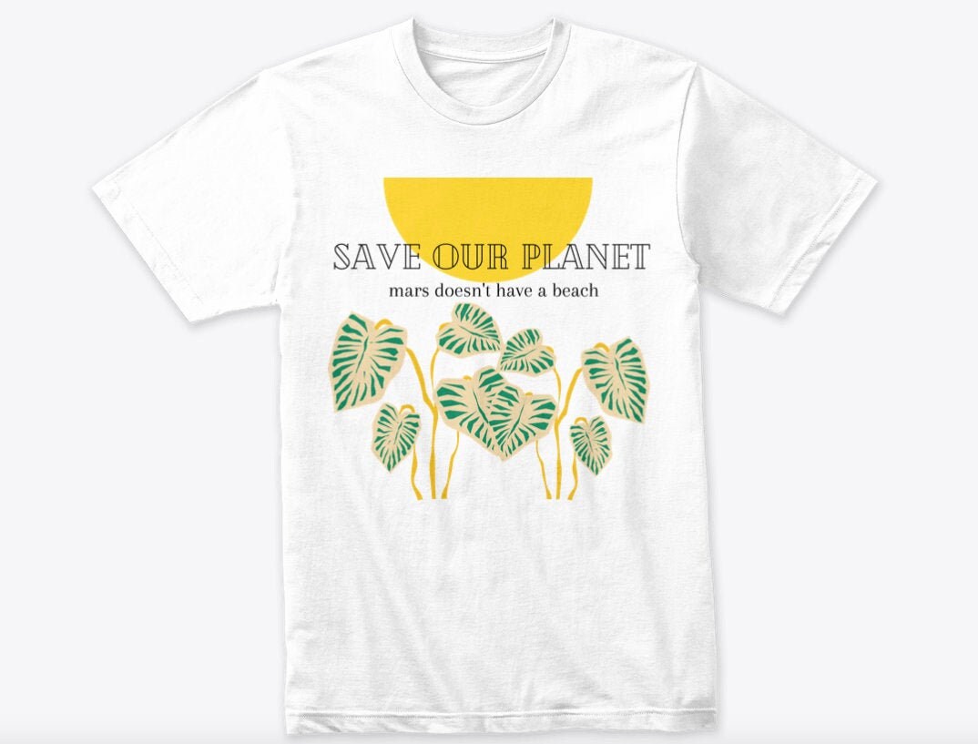 Save Our Planet - Mars Doesn't Have a Beach - Etsy