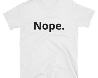 T Shirt Nope | Etsy